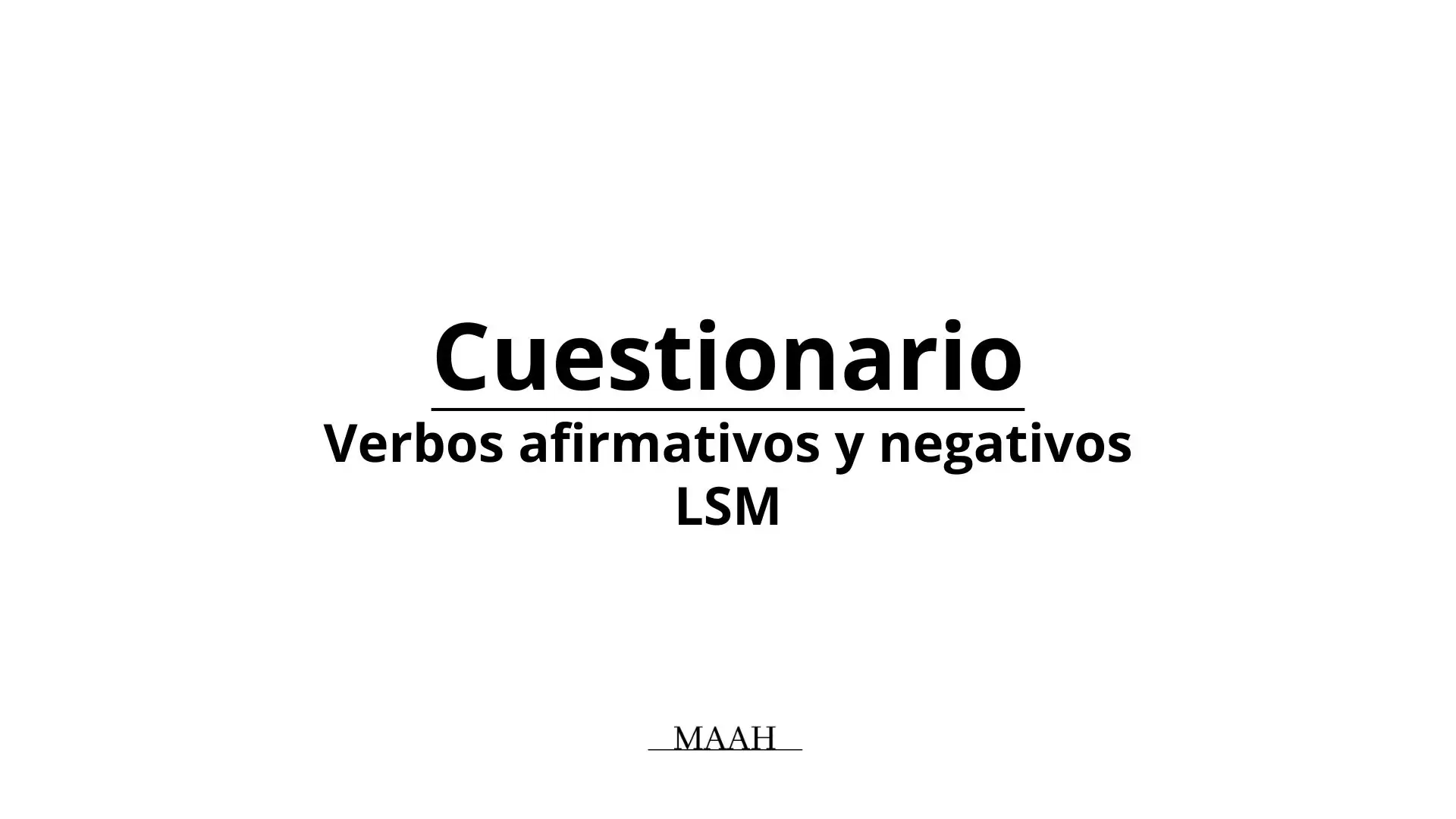 Cuestionario de verbos afirmativos y negativos en LSM Quiz
