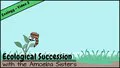 Ecological Succession: Nature's Great Grit 11th Grade - University ...