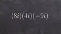Tutorial - Simplifying Expressions with Complex numbers ex 1, (8i)(4i ...
