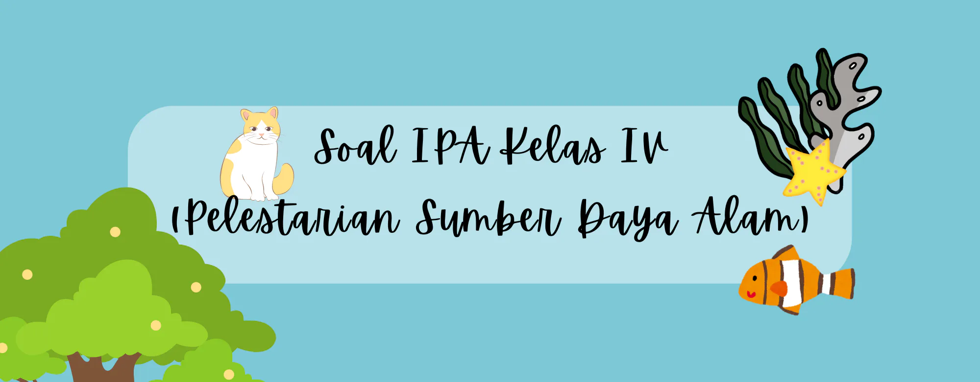 Latihan IPAS Kelas IV Kuis