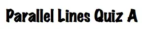 Parallel Lines Quiz A 9th - 12th Grade Quiz | Wayground (formerly Quizizz)