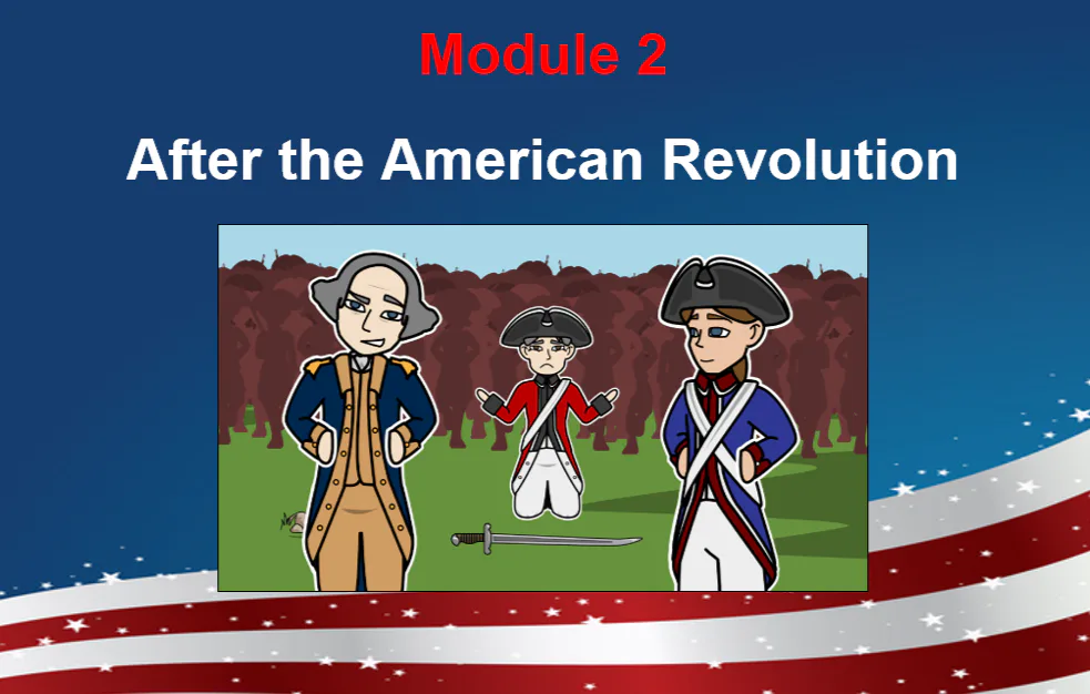 Module 2 Review - After the American Revolution 9th Grade Flashcard ...