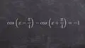 Solving an equations using the sum and difference formulas of cosine ...