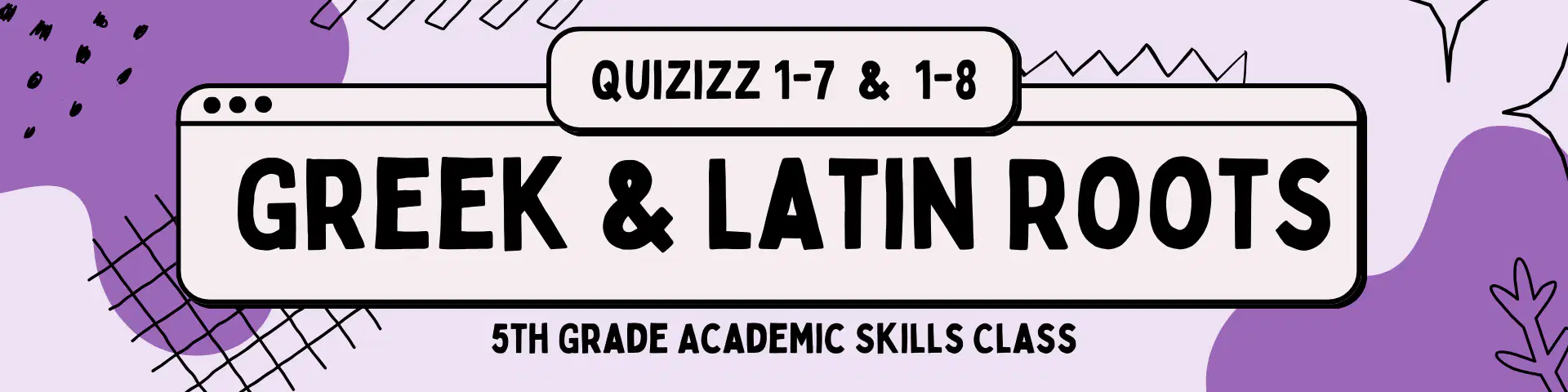 QUIZIZZ Greek/Latin Roots 1-7 & 1-8 6th Grade Quiz | Quizizz