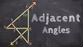 Determining adjacent angles 11th Grade - University Video | Quizizz
