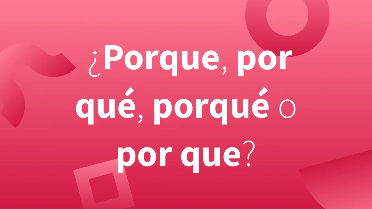 Uso de Por Qué y Por Eso 9th Grade Quiz | Wayground (formerly Quizizz)