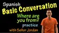 Basic Conversation in Spanish - Where are you from - Practice 11th ...
