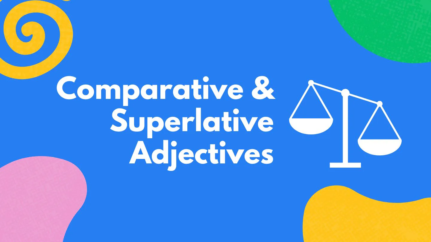 Comparative and superlative adjectives University Quiz | Wayground ...