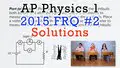 2015 #2 Free Response Question - AP Physics 1 - Exam Solution 11th ...