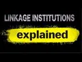 Linkage Institutions Explained Interactive Video