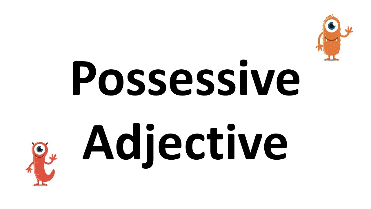 LESSON 3 (POSSESSIVE ADJECTIVE) University Quiz | Quizizz