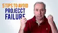 Avoid Project Failure 5 Top Tips 12th Grade University Video