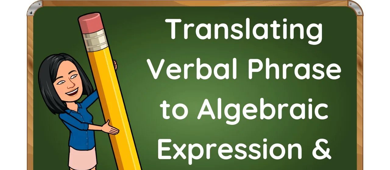 Translating from verbal phrases to algebraic expression 7th Grade Quiz ...