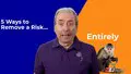Top 5 Ways to Remove a Risk Entirely Video