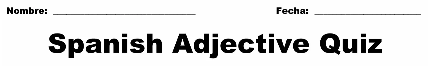 Spanish adjectives Quiz