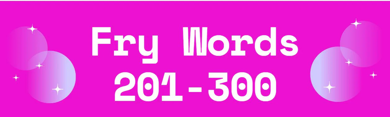 Fry Words 201-300 6th - 8th Grade Flashcard | Wayground