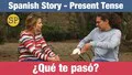 Spanish Story | Present Tense | ¿Qué te pasó? 4th Grade - University ...