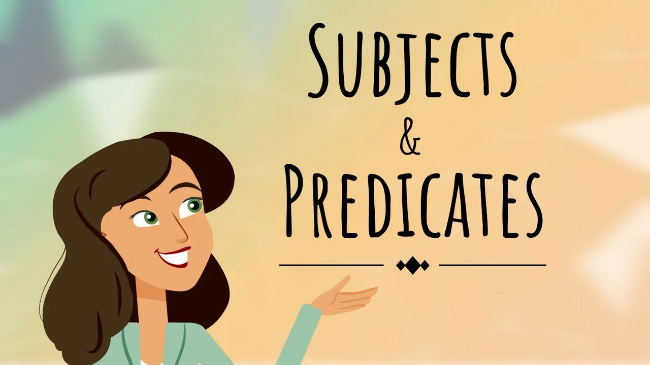 Subjects and Predicates Flashcards