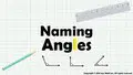 Naming Angles Video