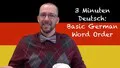 Basic German Word Order - 3 Minuten Deutsch Lesson #12 - Deutsch lernen ...