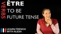 Être (to be) — Future Tense Interactive Video