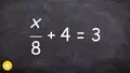 Solving a two step equation Interactive Video