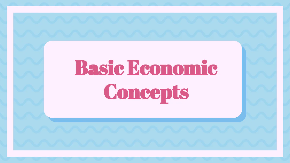 Basic Economic Concepts Quiz