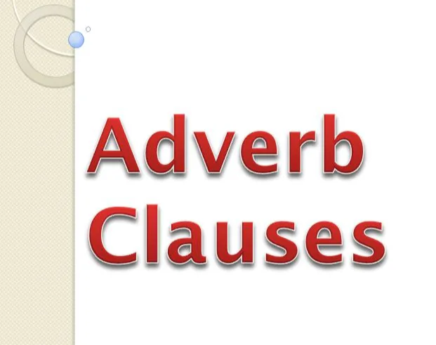 Adverb Clauses Quiz 7th Grade Quiz | Quizizz