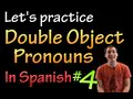 Double Object Pronouns in Spanish - Practice #4 (intermediate) 11th ...