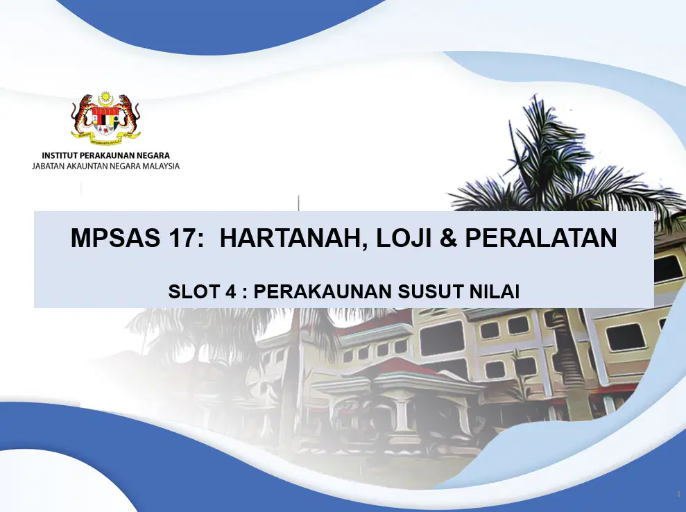 SESI 4: PERAKAUNAN SUSUT NILAI Quiz