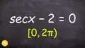 How to solve a trigonometric equation with secant 11th Grade ...