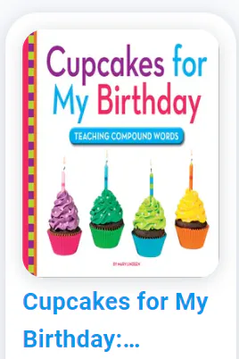 Cupcakes for My Birthday text: compound words 1st - 5th Grade Quiz ...