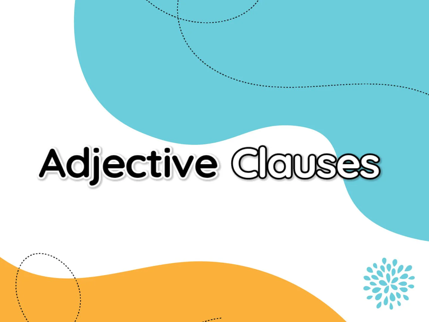 Adjective Clauses Quiz | Wayground (formerly Quizizz)
