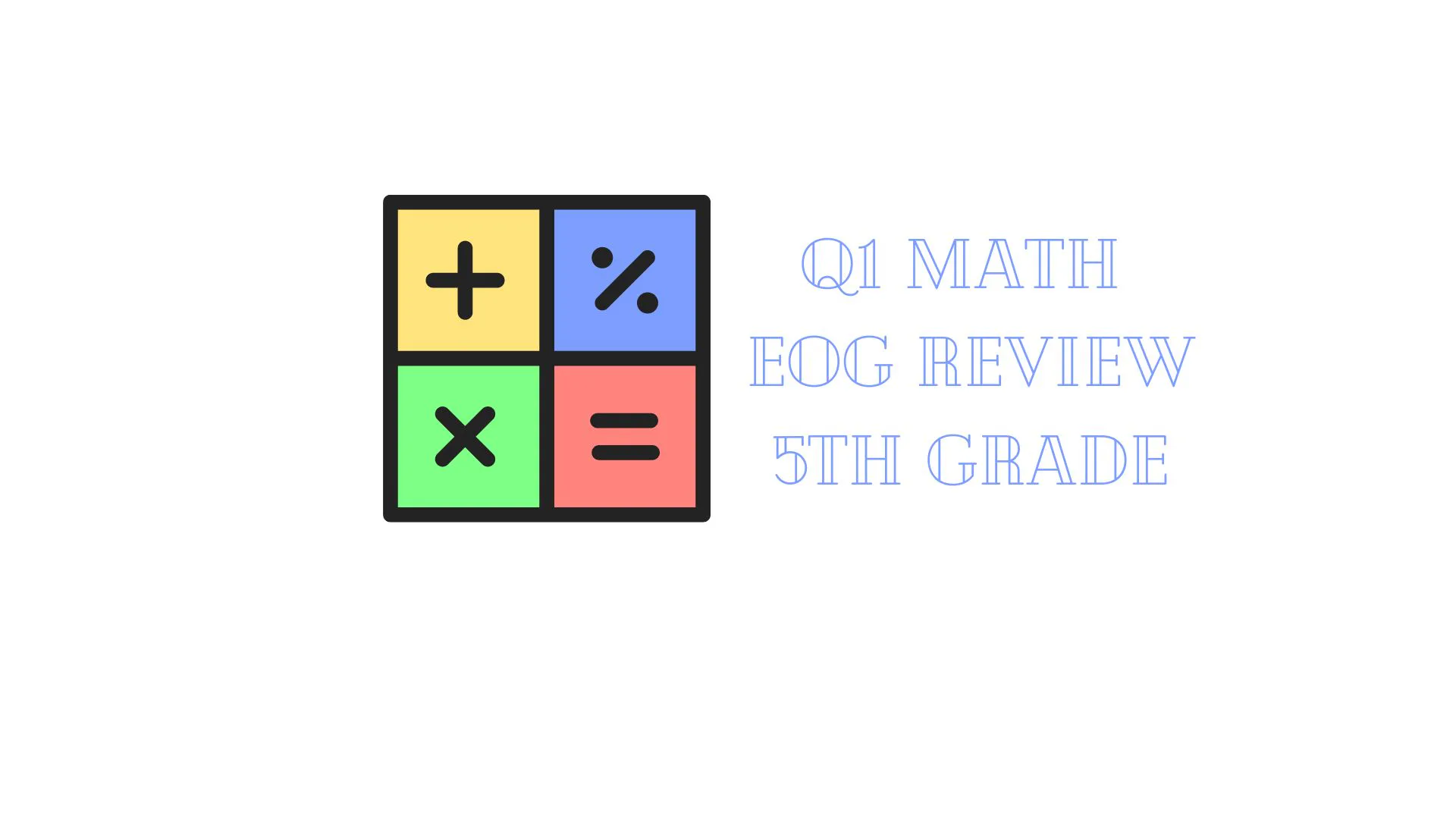 Q1 5th Grade EOG Review Quiz