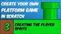 Creating and Customizing a Player Sprite in Scratch KG - University ...