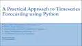 A Practical Approach to Timeseries Forecasting Using Python - Module ...