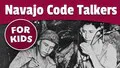 Navajo Code Talkers for Kids | Bedtime History 1st - 12th Grade Video ...