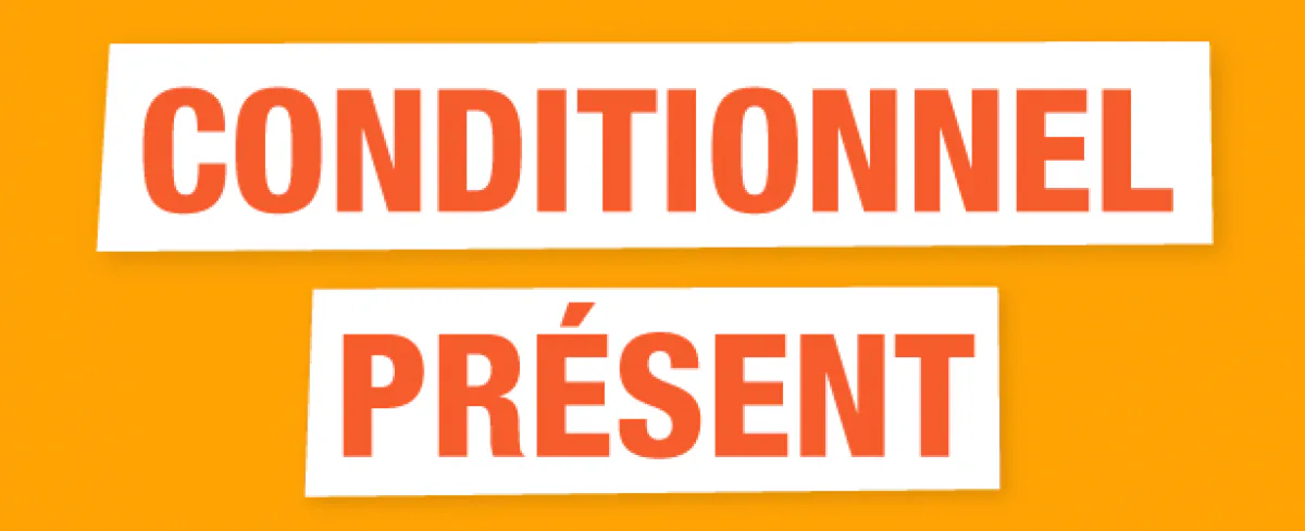 Conditionnel présent Quiz