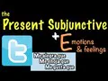 Spanish Present Subjunctive with Emotions & feelings (E) 11th Grade ...