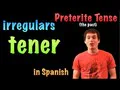 02 Spanish Lesson - Preterite - Irregulars - tener 6th - 7th Grade ...