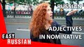 Russian adjectives in nominative | Super Easy Russian 9 KG - University ...