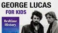 George Lucas: The Star Wars Story For Kids Interactive Video