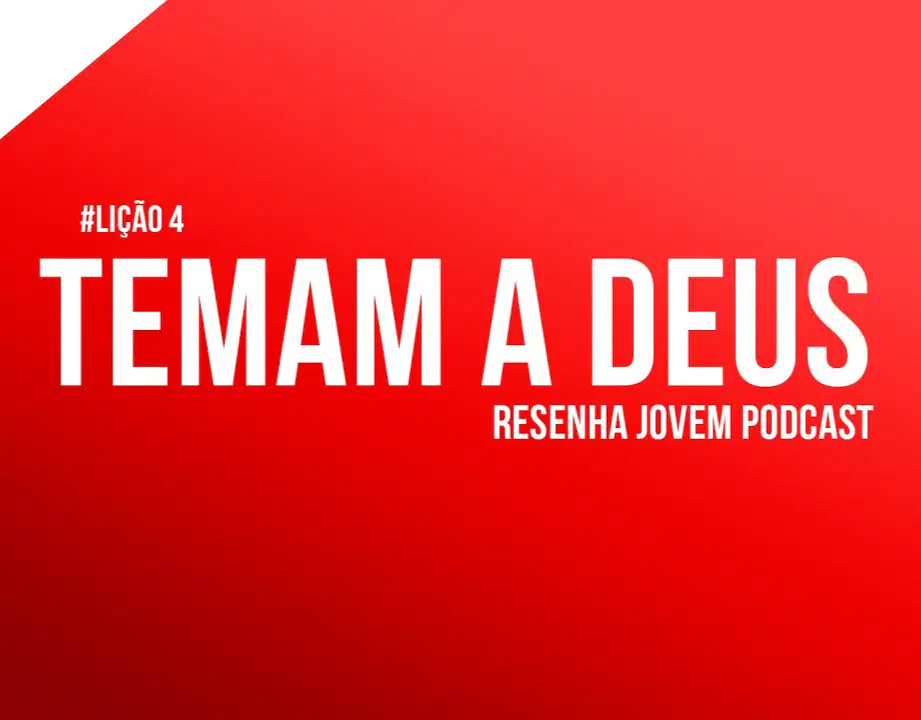 LIÇÃO 4 - TEMAM A DEUS University Quiz | Quizizz