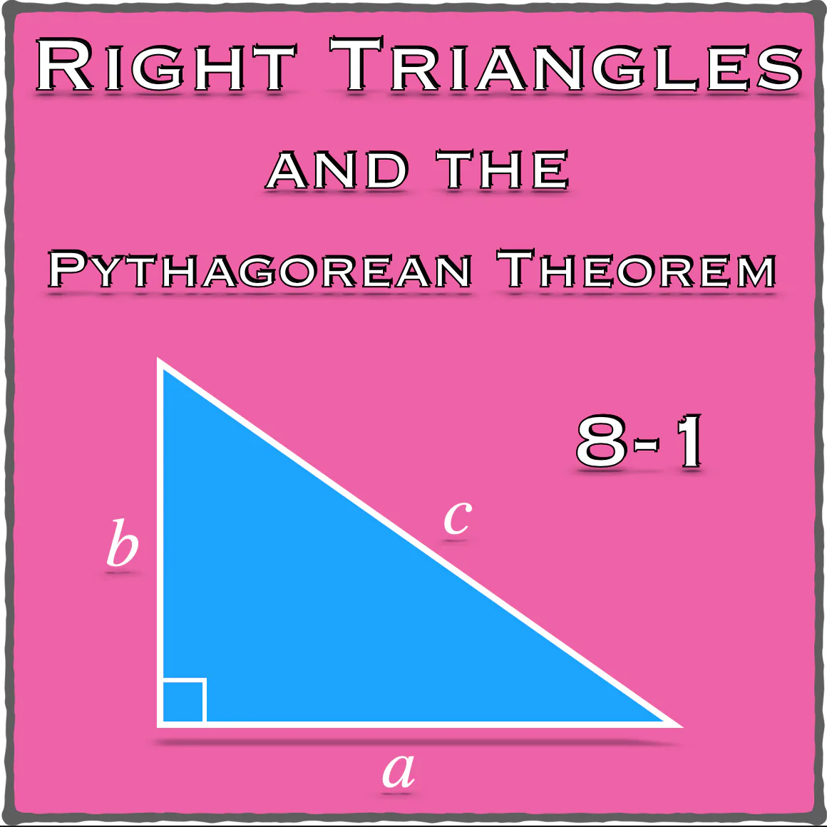 8-1 Right Triangles and the Pythagorean Theorem Quiz