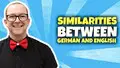 How German and English Languages Are Connected - Similarities Between ...