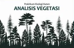 PENILAIAN ELEMEN ANALISIS VEGETASI (XI KEHUTANAN) Kuis