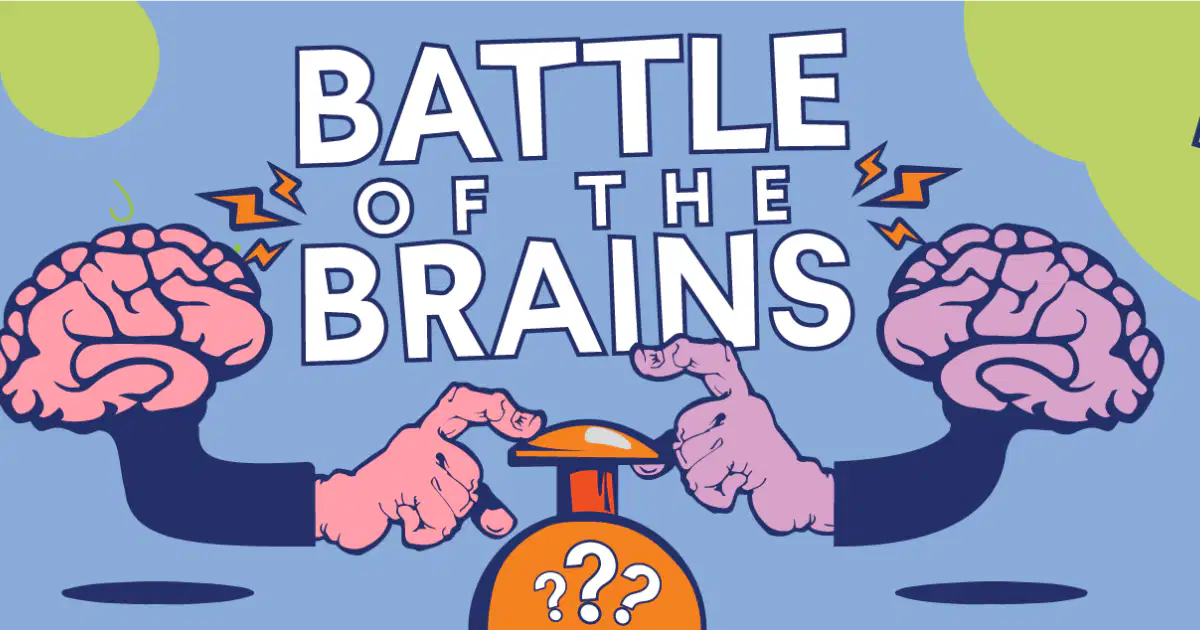 BATTLE OF THE BRAIN Quiz