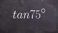 How to use the half angle formula for tangent tan75 11th Grade ...