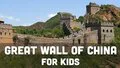 The Great Wall of China For Kids Interactive Video