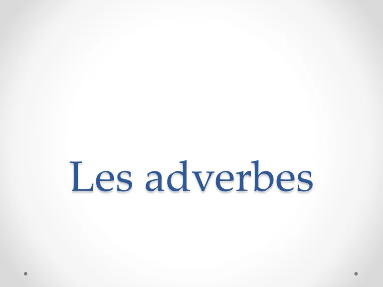 Adverbes Quiz